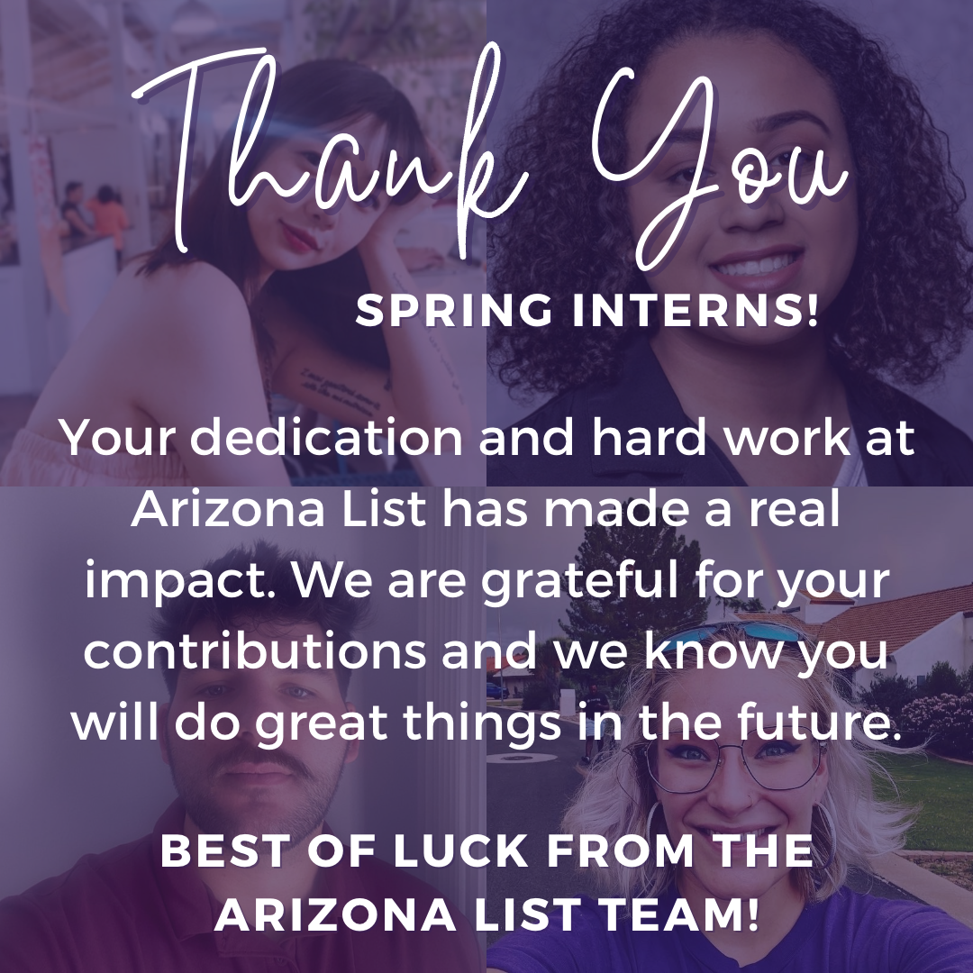 Farewell to our Spring Interns - Arizona List