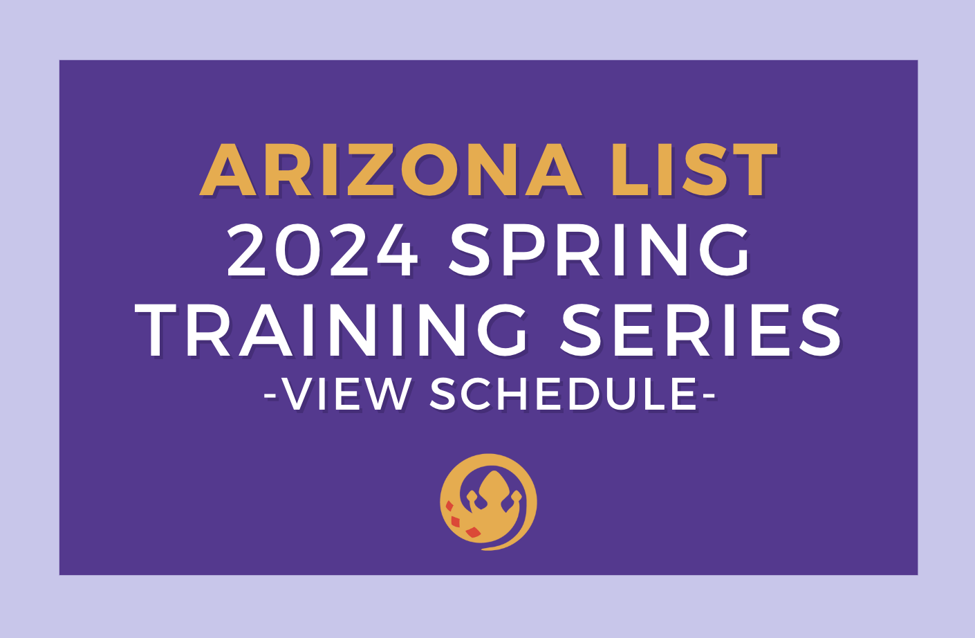 2024 Spring Trainings - Arizona List