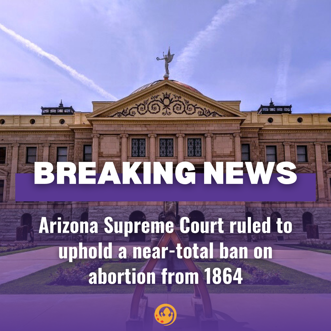 Arizona Supreme Court ruled to uphold a 15 week ban on abortion ...